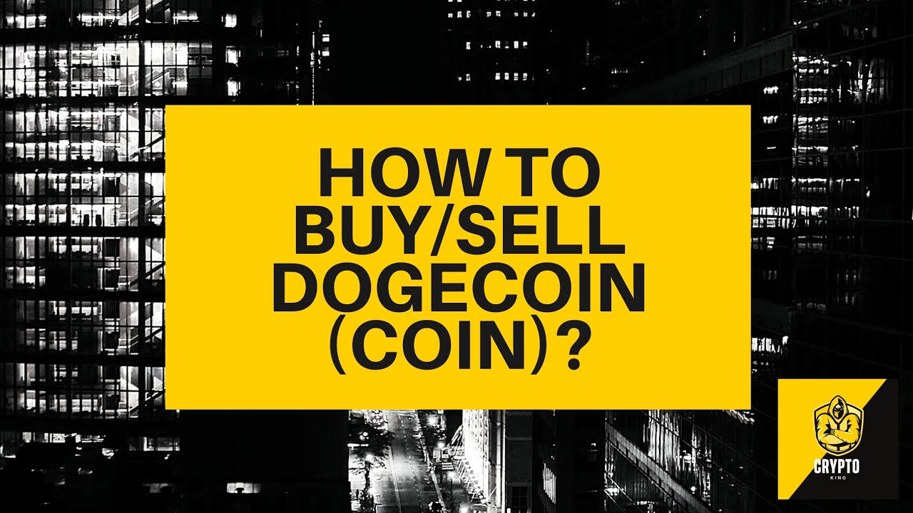 How to buy/sell Dogecoin (DOGE)? Crypto Beginners Guide - $DOGE ...