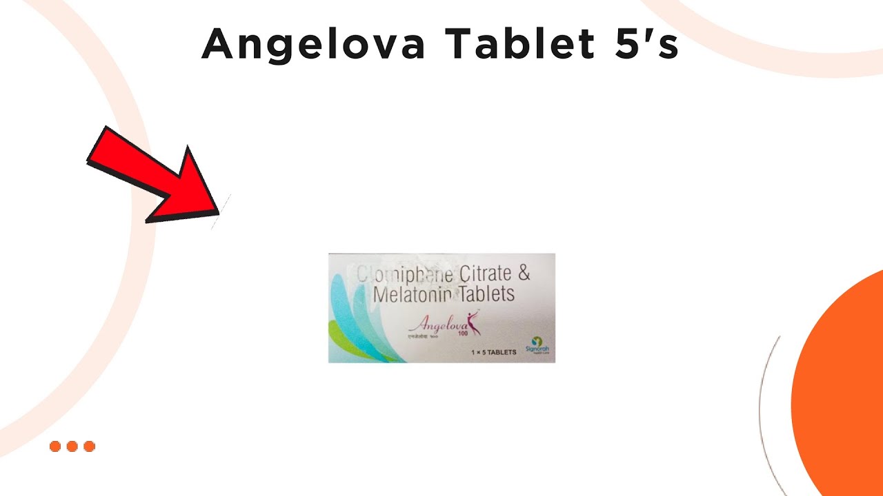 Angelova Tablet - Uses, Side Effects & Dosage - YouTube
