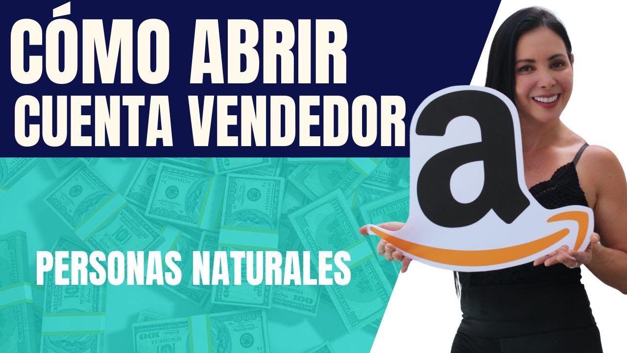 Cómo abrir una cuenta de vendedor en amazon PERSONA NATURAL - YouTube