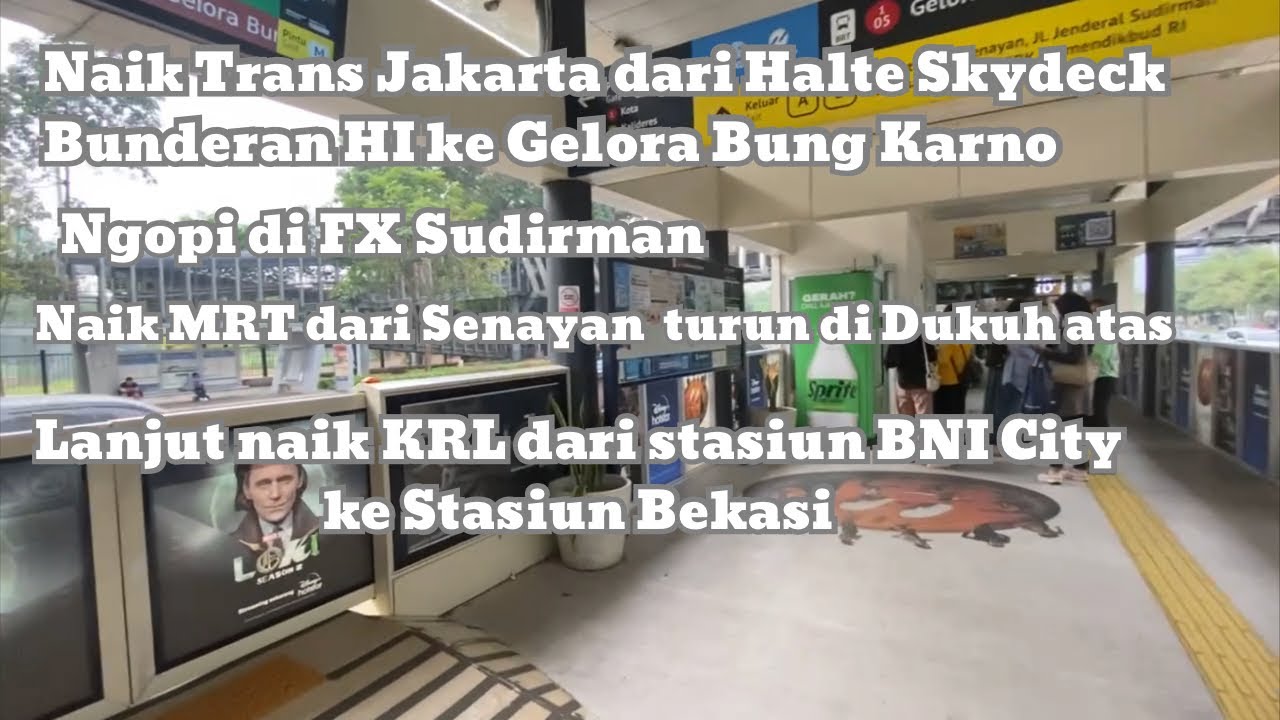 Cara Naik Trans Jakarta dari Halte Skydeck HI -Gelora Bung Karno -FX ...