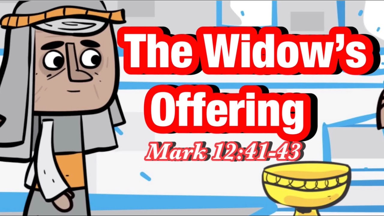 The Widow’s Offering/ Mark 12:41-43/Luke 21:1-4 - YouTube