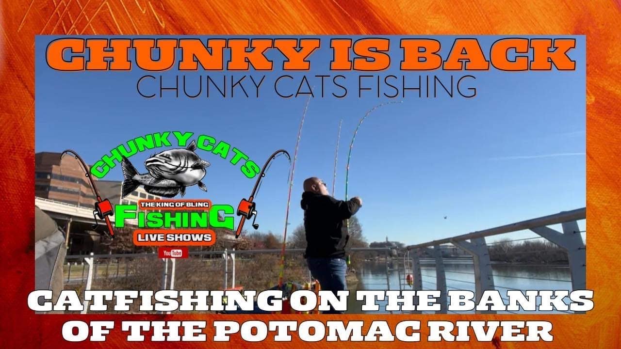 🔴 1:09:00 Chunky is back! Catfishing on the banks of the Potomac River ...