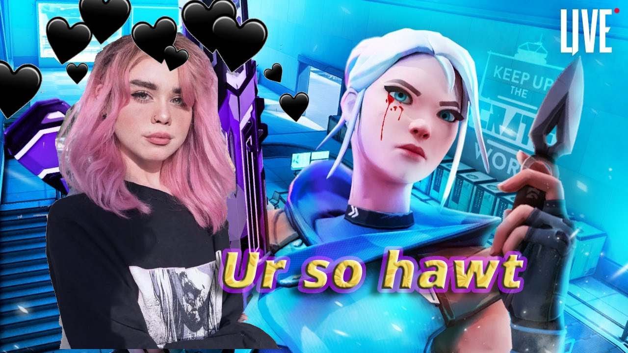 e girl valorant buff lol - YouTube