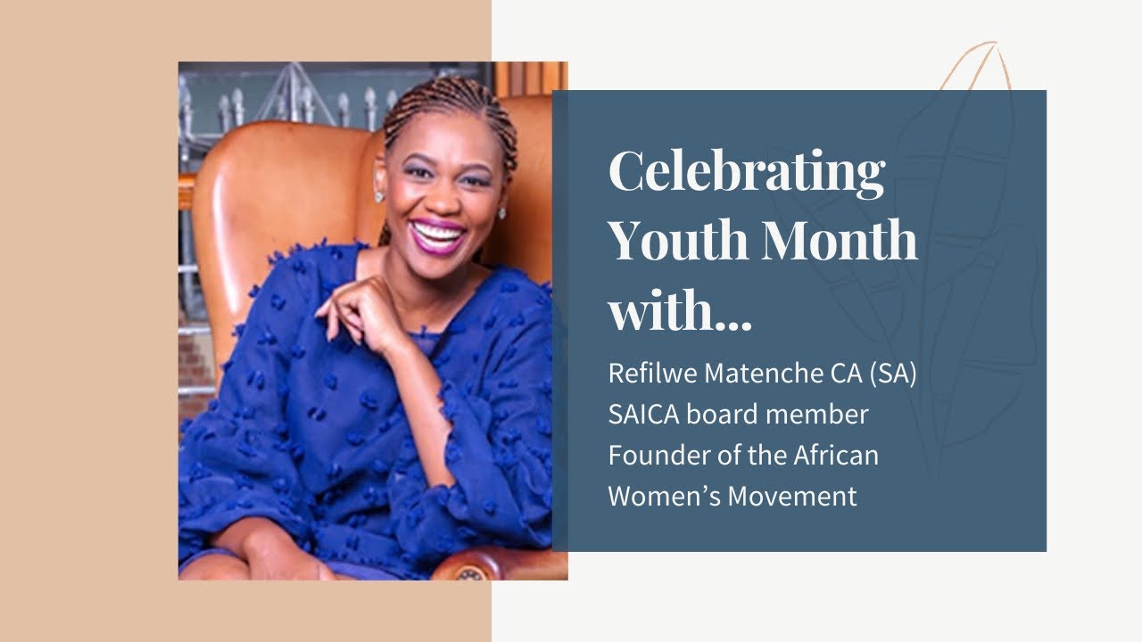 Celebrating Youth Month with Refilwe Matenche - SAICA board member and ...