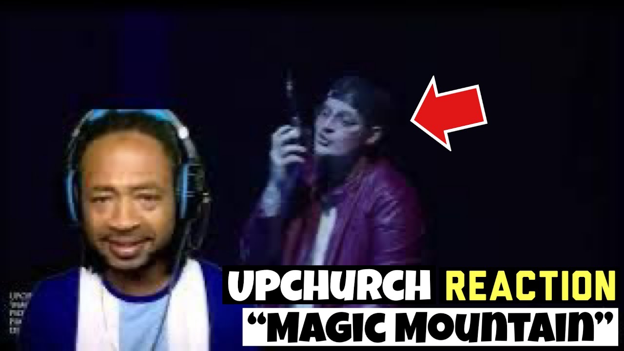 This song just hits different! Upchurch - MAGIC MOUNTAIN (Creeker ...