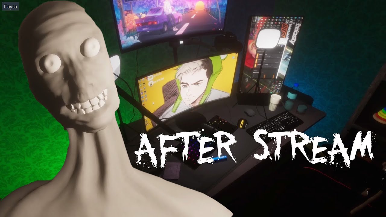 After Stream (ПОСЛЕ СТРИМА !!! ХОРРОР!!)#1 - YouTube