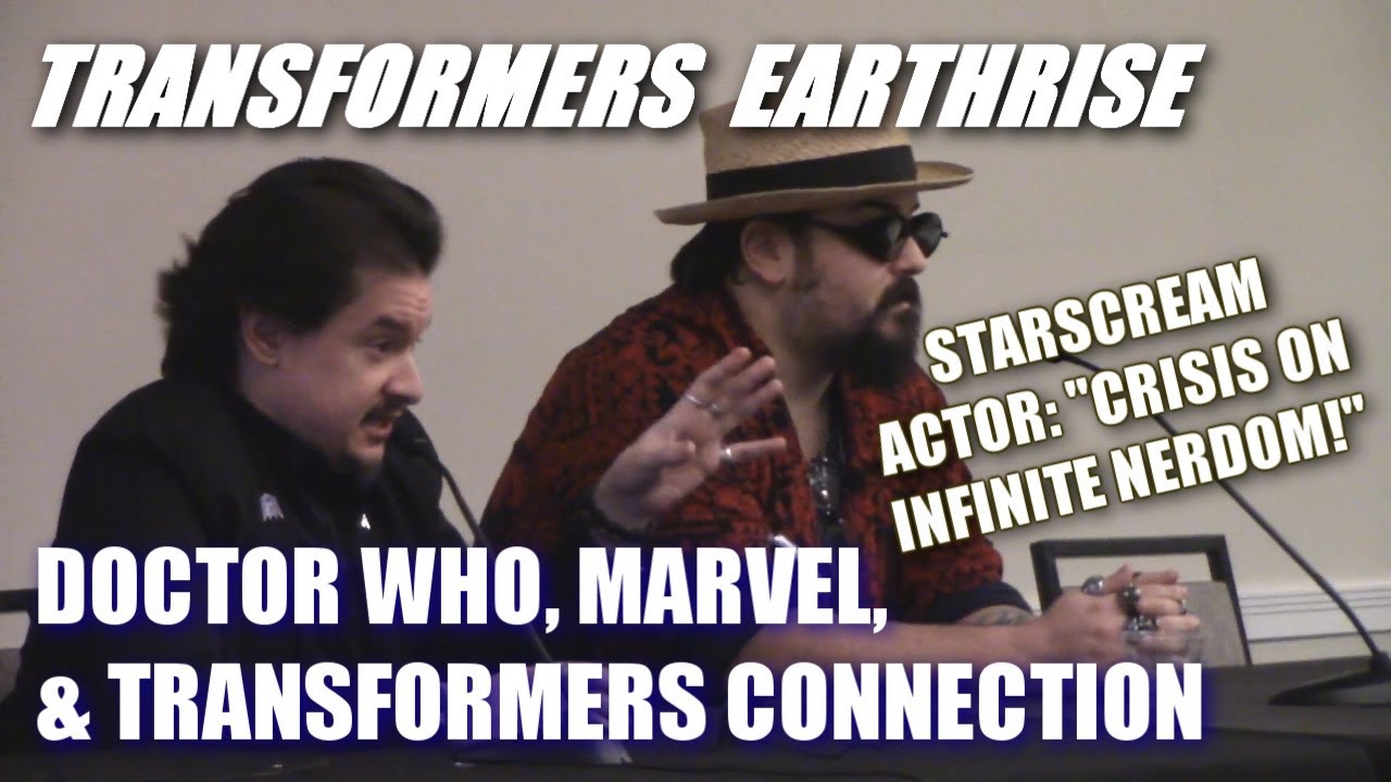 "Crisis on Infinite Nerdom" - Earthrise Starscream Actor on Doctor Who ...