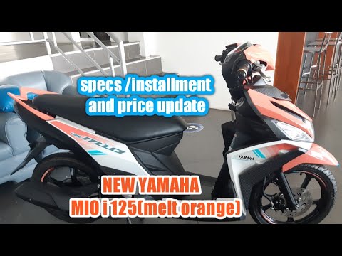 📍YAMAHA MIO i 125 2022 NEW COLOR(melt orange) SPECS/INSTALLMENT AND PRICE UPDATE - YouTube