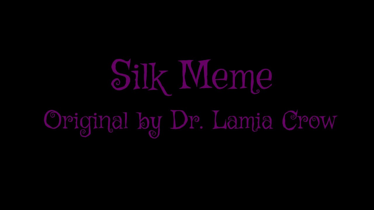 Silk || Meme - YouTube