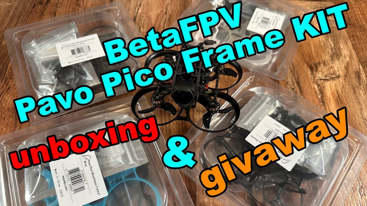 BetaFPV Pavo Pico Frame KIT Unboxing und Giveaway - deutsch #justRAW ...