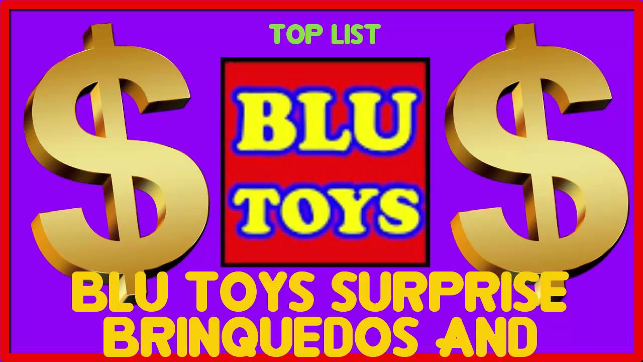 How much BLU TOYS SURPRISE BRINQUEDOS AND JUEGOS made money on YouTube ...