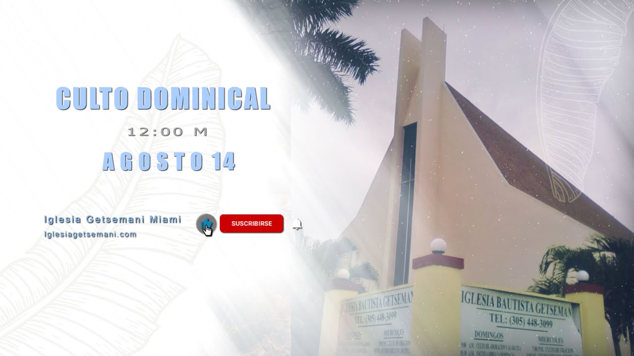Culto Dominical 14 de Agosto, 2022 - YouTube