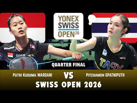 Putri Kusuma Wardani vs Pitchamon Opatniputh - Badminton Swiss Open 2026 {QUARTER FINAL-WS}