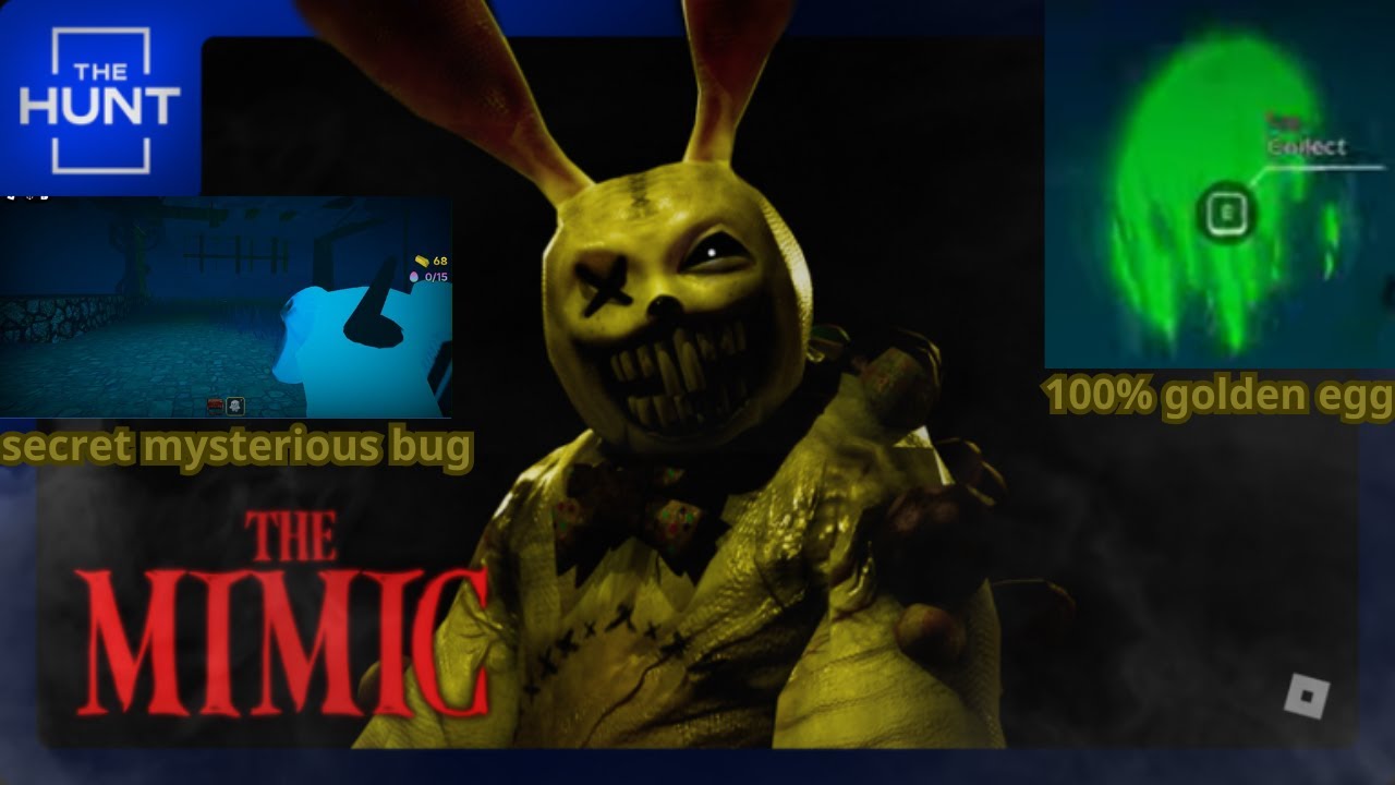 Secret mysterious bug | 100% golden egg spawn area | The mimic The Hunt ...