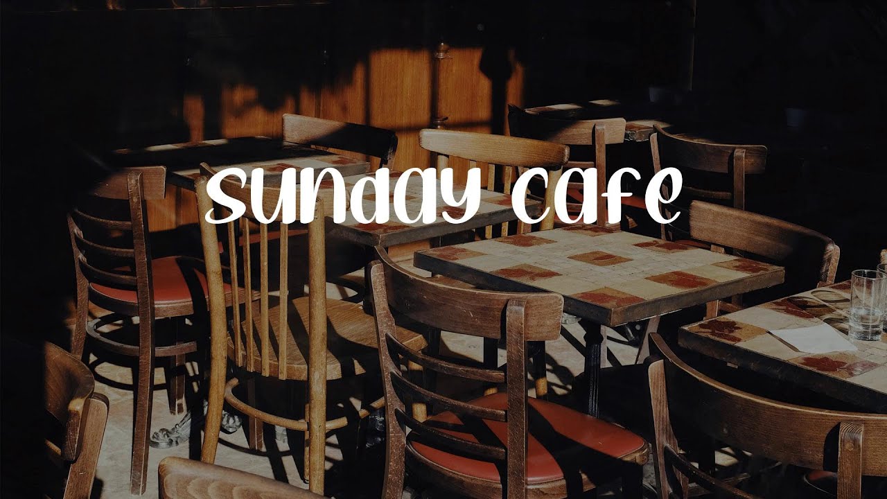 Sunday cafe with Relax Slow Jazz Coffee Music - The Best Coffee Music ...