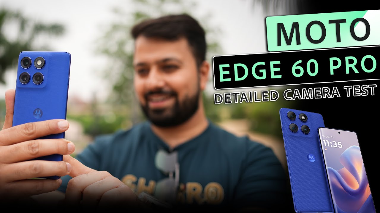 Moto Edge 60 Pro - Detailed Camera Test By a Pro photographer (Hindi ...