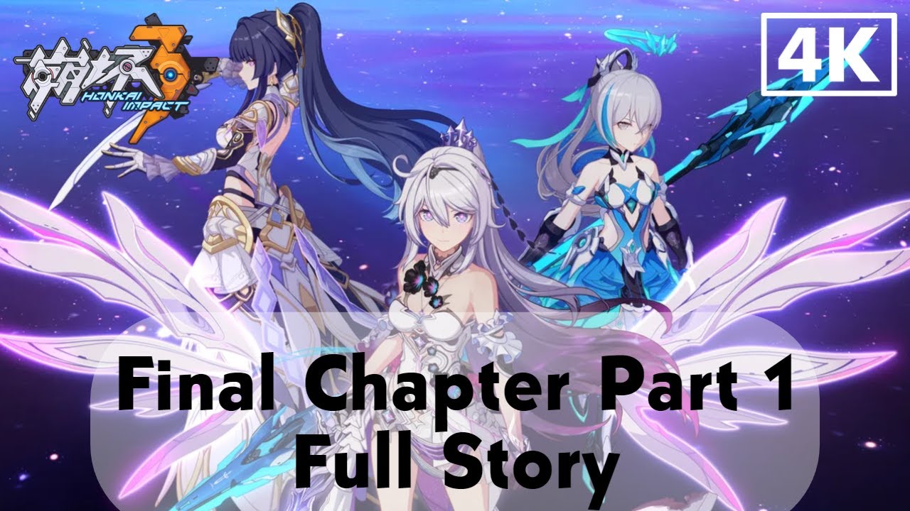 Honkai Impact 3 - Chapter 35 Act 1 Toward a New Tomorrow | Birth of ...