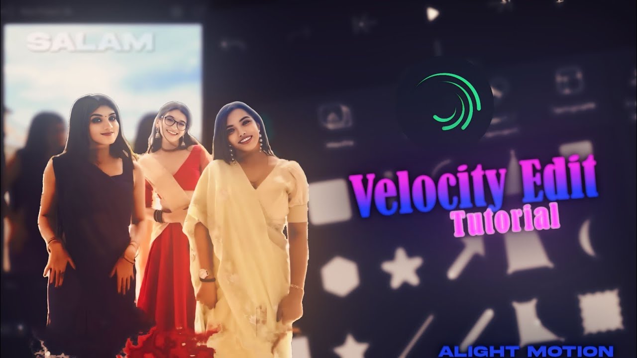 Velocity Editing Step-by-Step Tutorial for Smooth Transitions | Alight Motion | Gawrieee | Salam ...