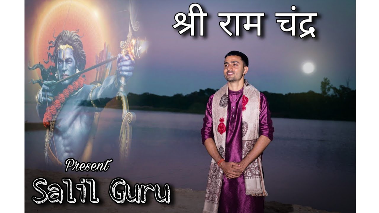 Shri Ramchandra Krupalu | Shri Ram Stuti | Ft. Salil Guru | Hd Video ...