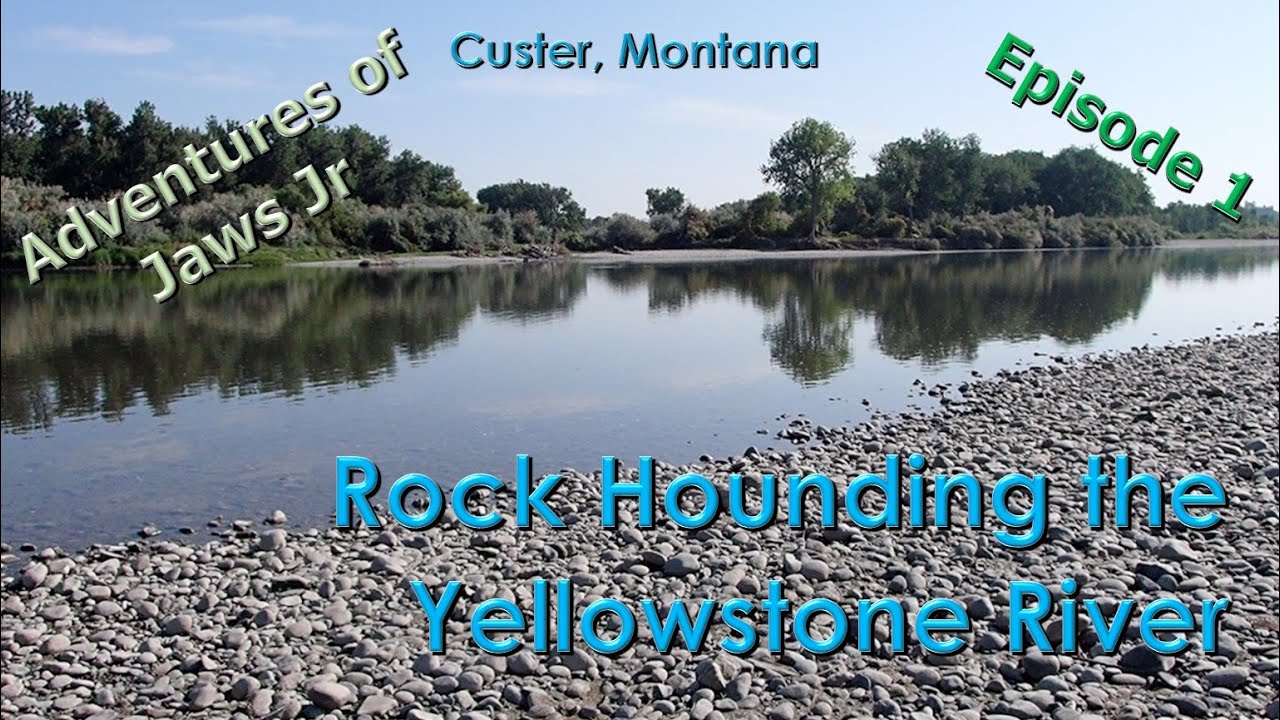 Rock Hounding the Yellowstone River, Episode 1 - YouTube