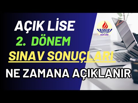 Açık Lise Sınav Sonuçları Ne Zamana Açıklanır? Açık Lise 2. Dönem Sınav Sonuçları