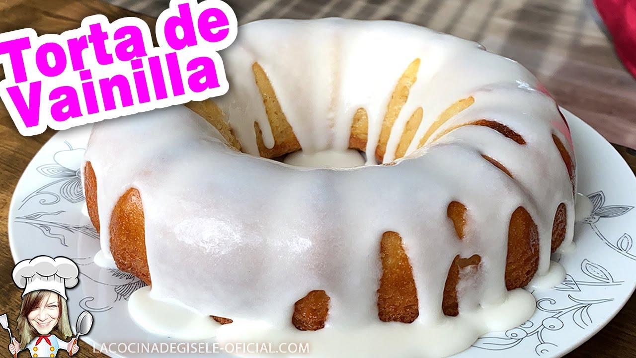 La auténtica receta de la torta de vainilla clásica que necesitas - YouTube