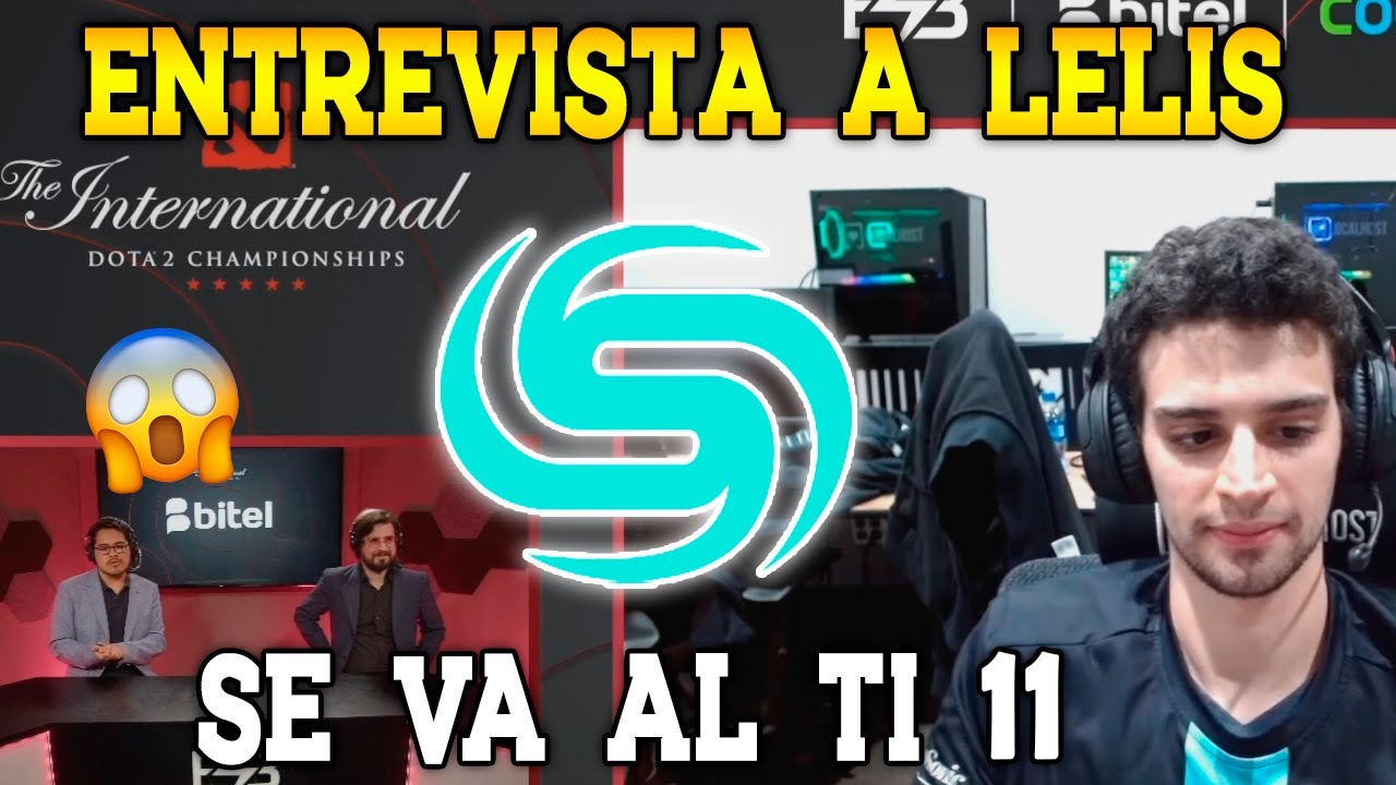 😱ENTREVISTA A LELIS! CLASIFICA AL TI 11 JUNTO CON CCNC DOTA 2 - YouTube