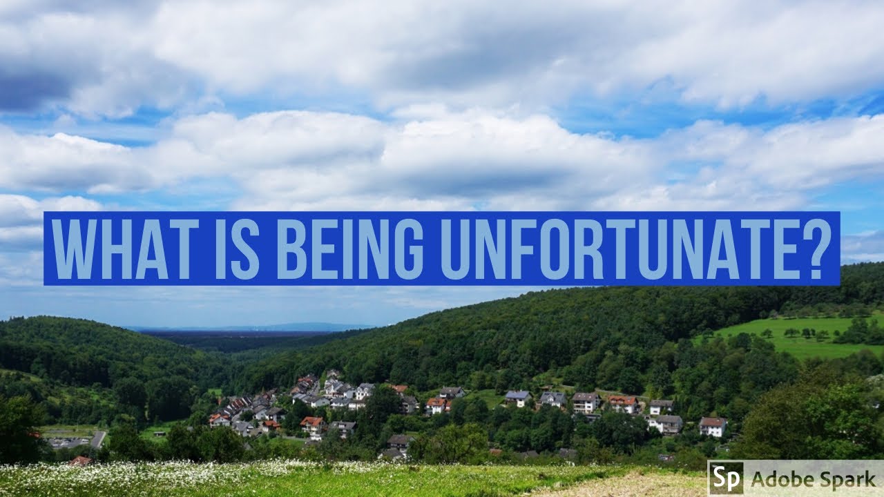 What is being Unfortunate? - YouTube