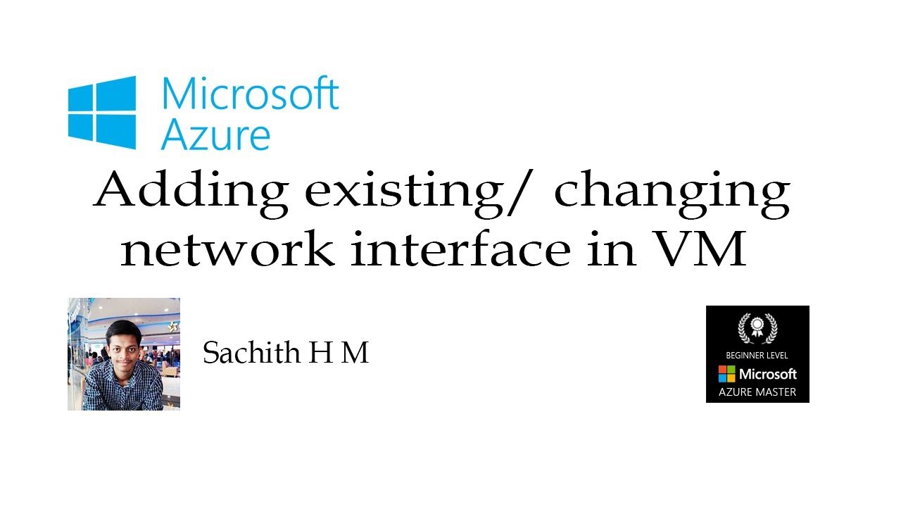 Microsoft Azure- Adding existing/ changing network interface in VM ...