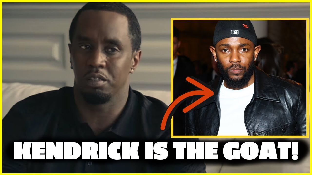 Diddy BREAKS SILENCE on Kendrick Lamar vs Drake: “Kendrick The GOAT ...