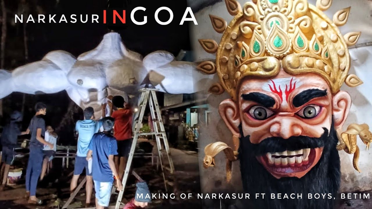 Making of Narkasur 2022 Ft. Beach boys, Betim | Narkasur in Goa | Ravan ...