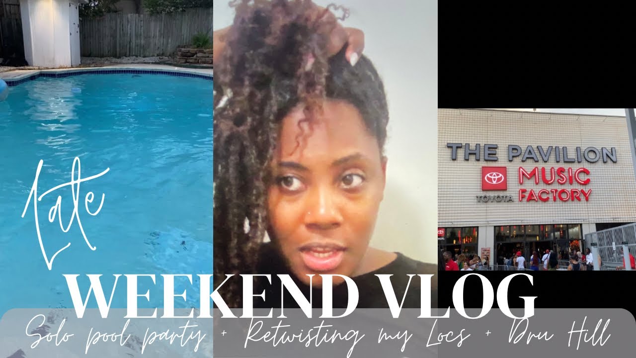 Late Weekend Vlog | Solo Pool Party + Retwisting my Locs +Dru Hill ...