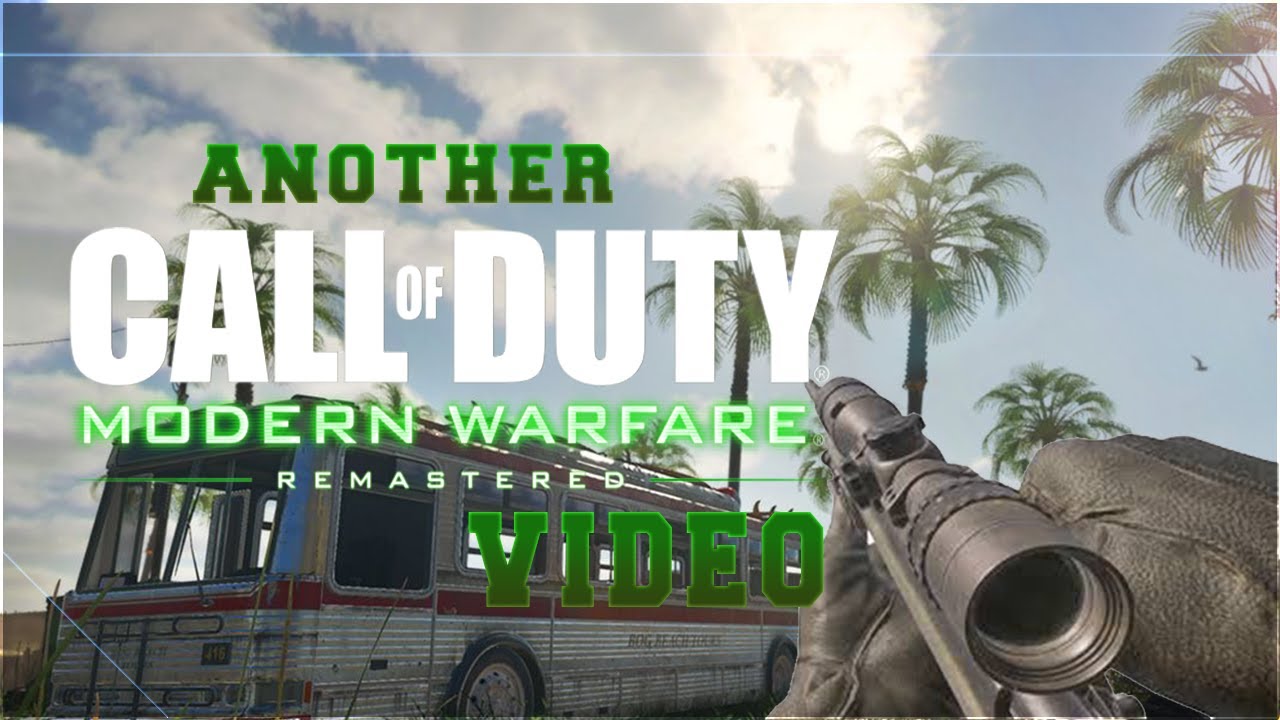 Another COD Video w/ Bonus Clip! (MWR) - YouTube