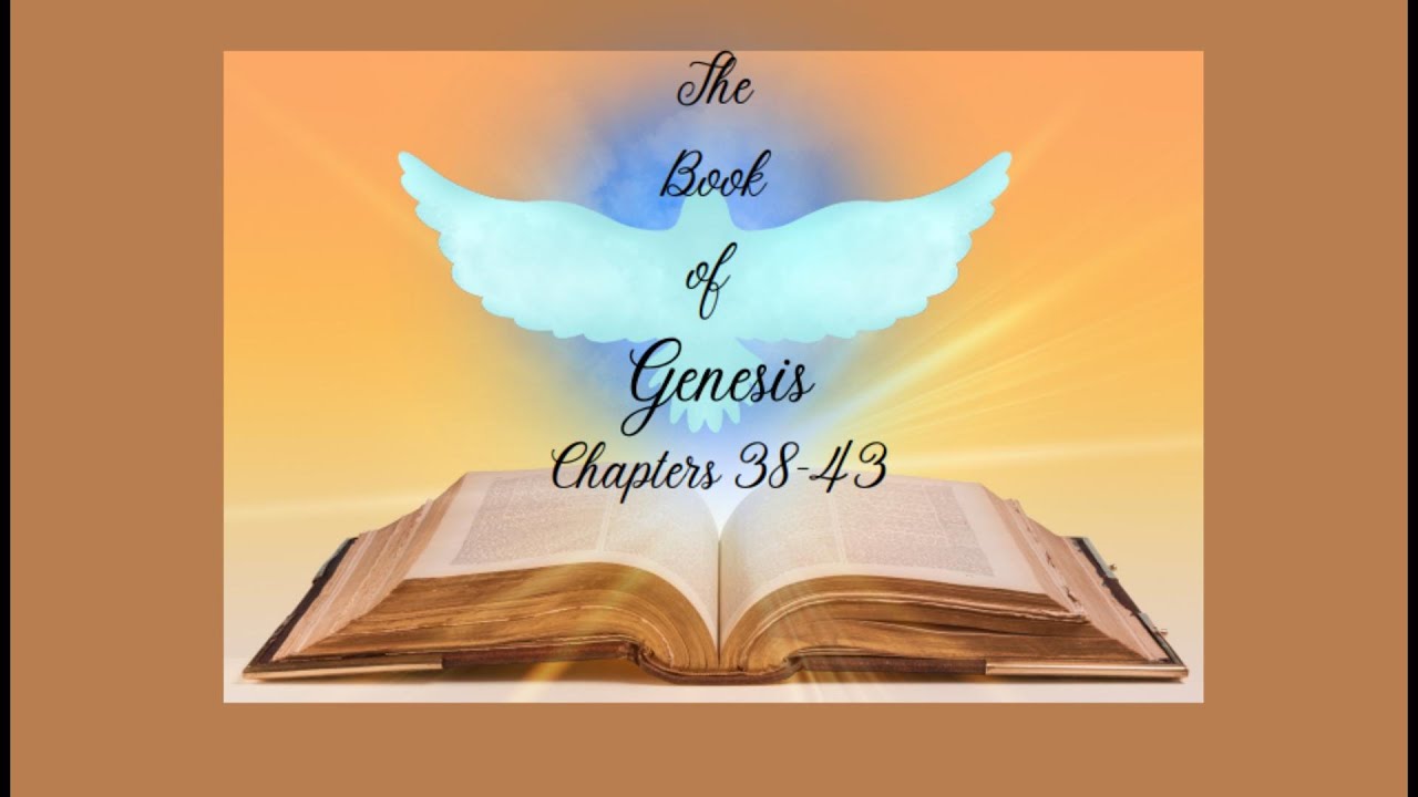 The Book of Genesis Chapters 38-43 (KJV) - YouTube