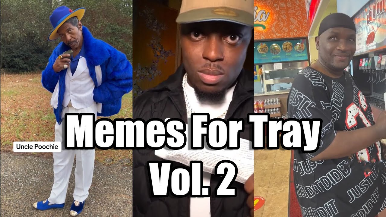Memes For Tray Vol. 2 - YouTube