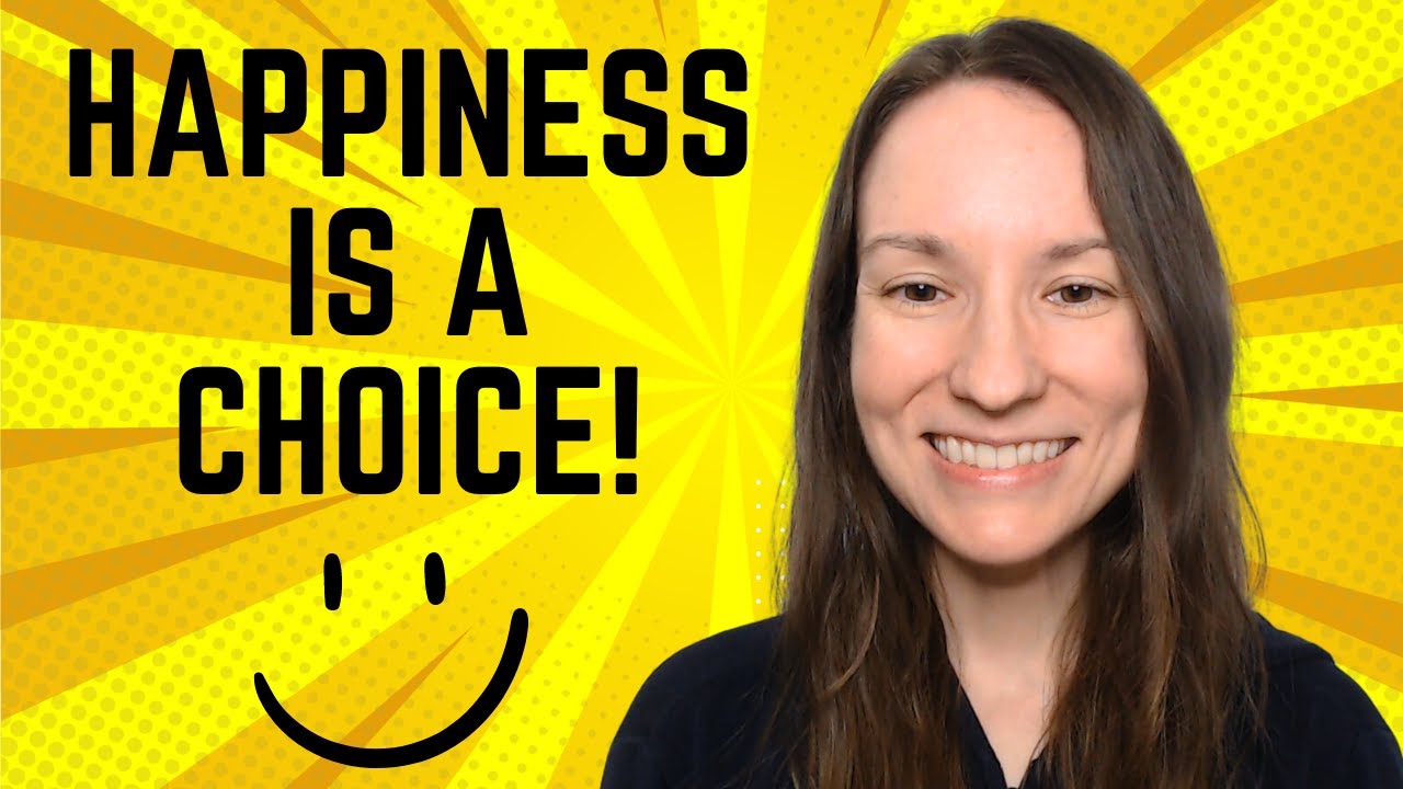Happiness is a Choice | Choose Happiness! | Create Happiness Every Day ...