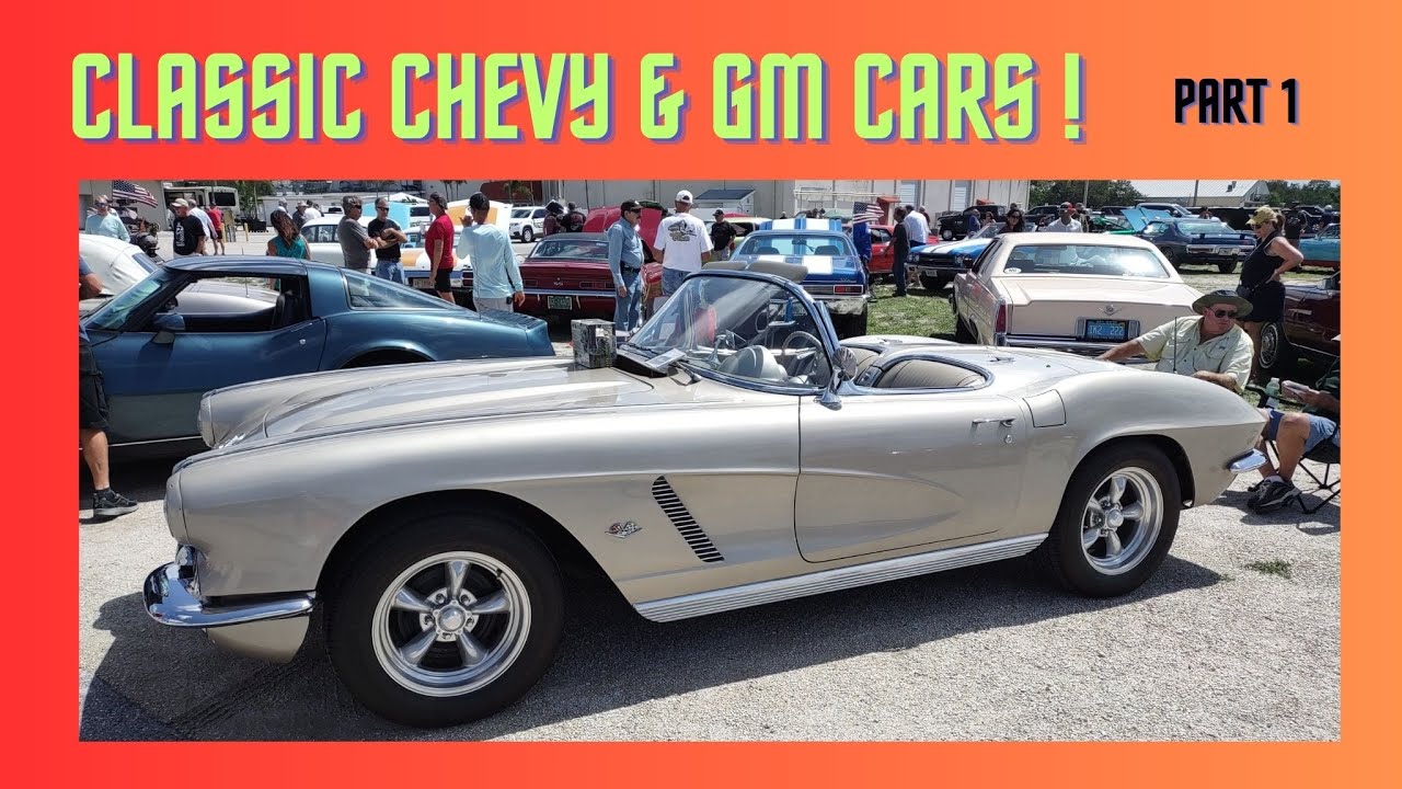 Classic CHEVY & GM Cars! - Part 1. Muscle Cars Hot Rods Camaro Corvette ...