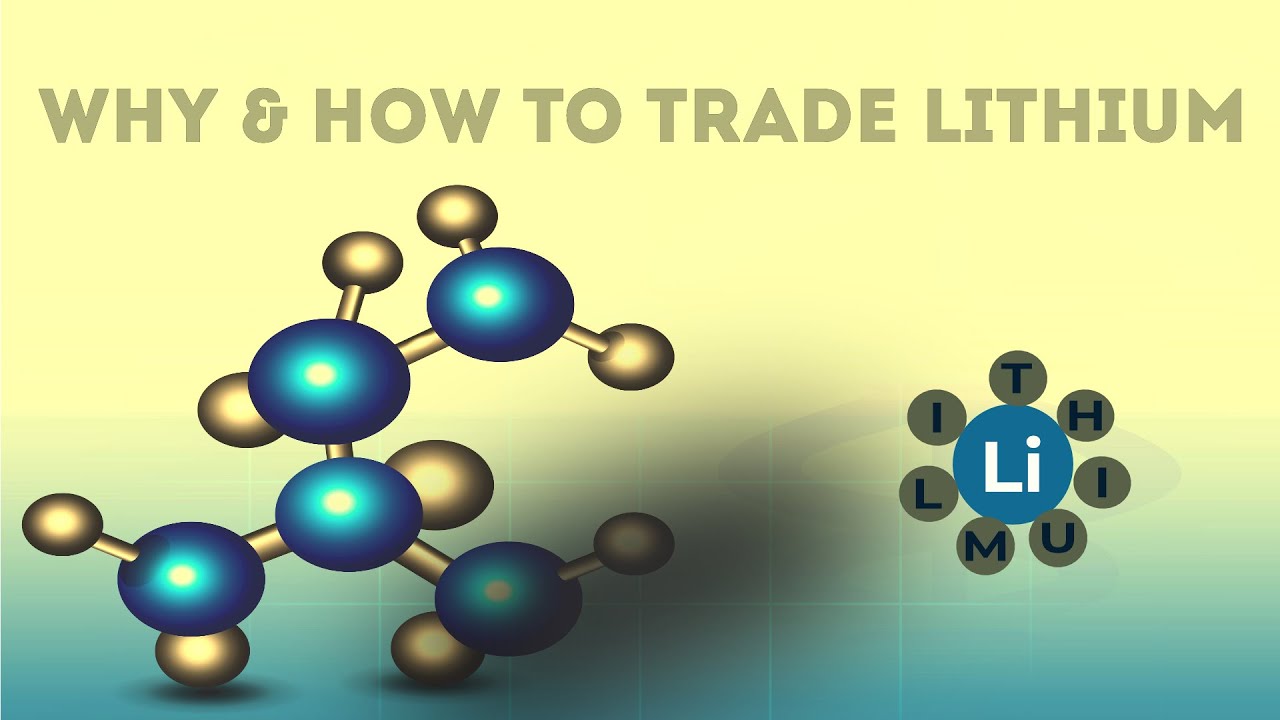 Why & How To Trade Lithium - YouTube