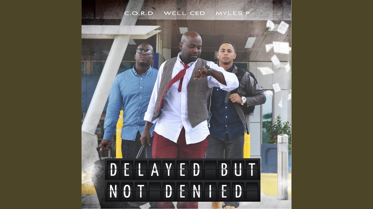 Delayed But Not Denied - YouTube