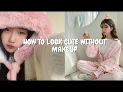 how to look cute without makeup |ways to look cute 🥰#cuteface #beauty #tips #cute - YouTube