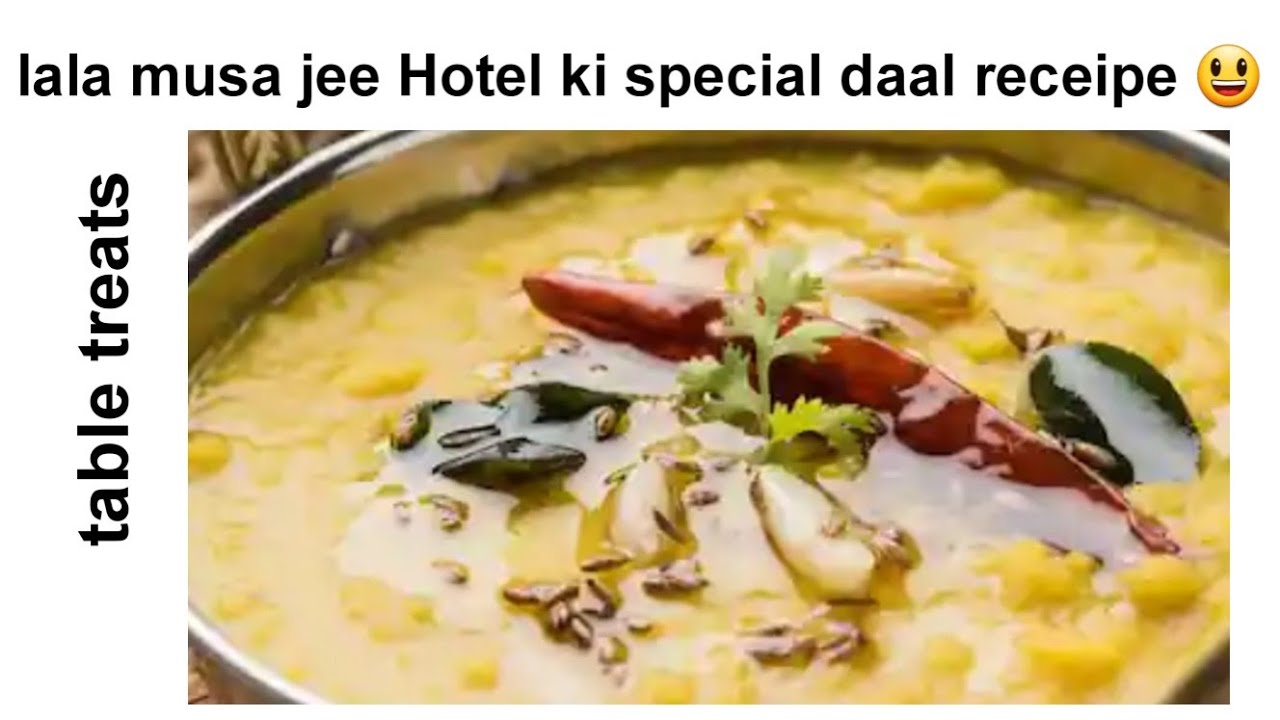 lala musa jee Hotel ki special daal recipe😋#table treats#like#share# ...