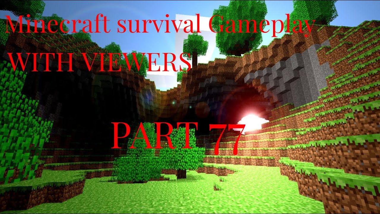 PLAYING MINECRAFT WITH VIEWERS - YouTube