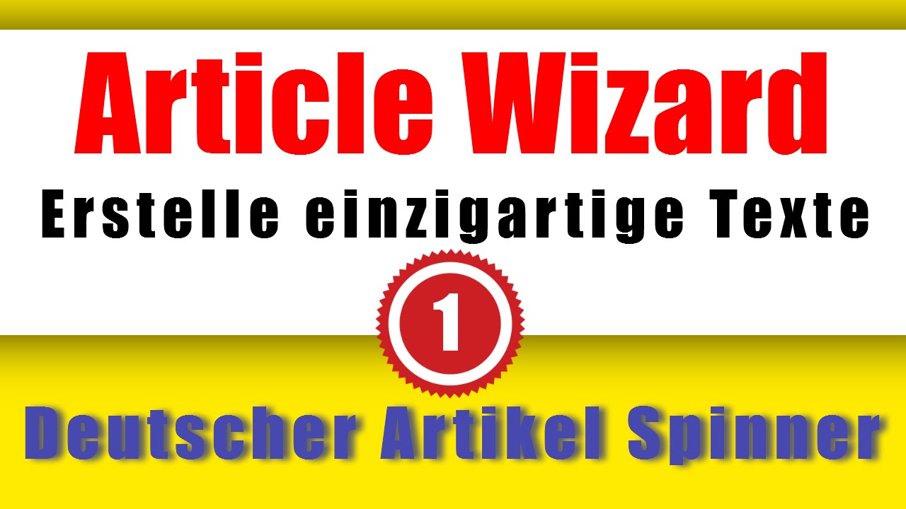 Article Wizard - Artikel Spinner für Profis deutsch - YouTube