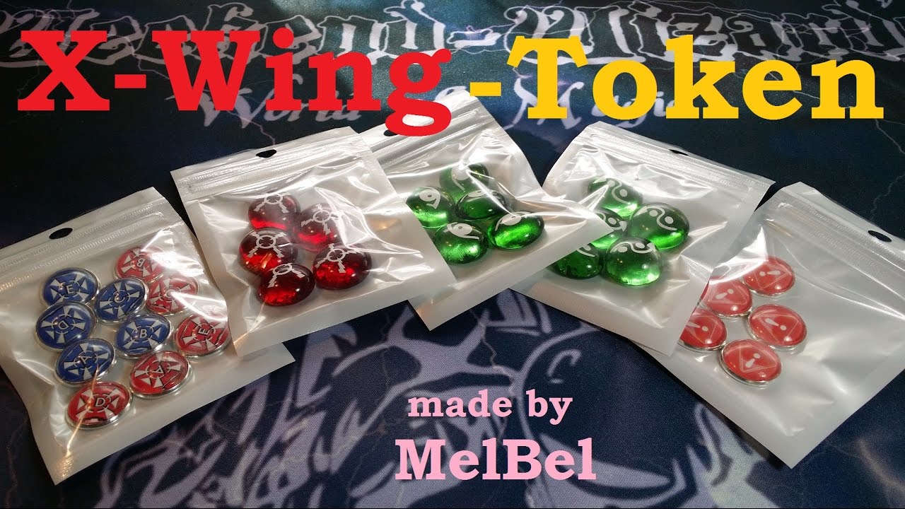 X-Wing Miniaturenspiel: Custom-Token Made by MelBel - YouTube