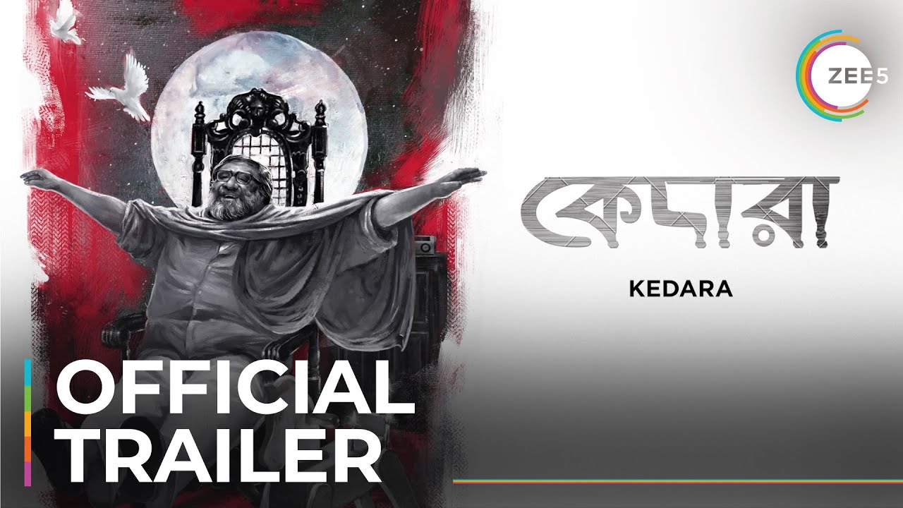 Kedara | Official Trailer | Kaushik Ganguly | Rudranil Ghosh ...