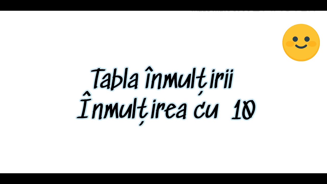 Inmultirea cu 10. Invat rapid tabla inmultirii. Matematica pentru clasa ...