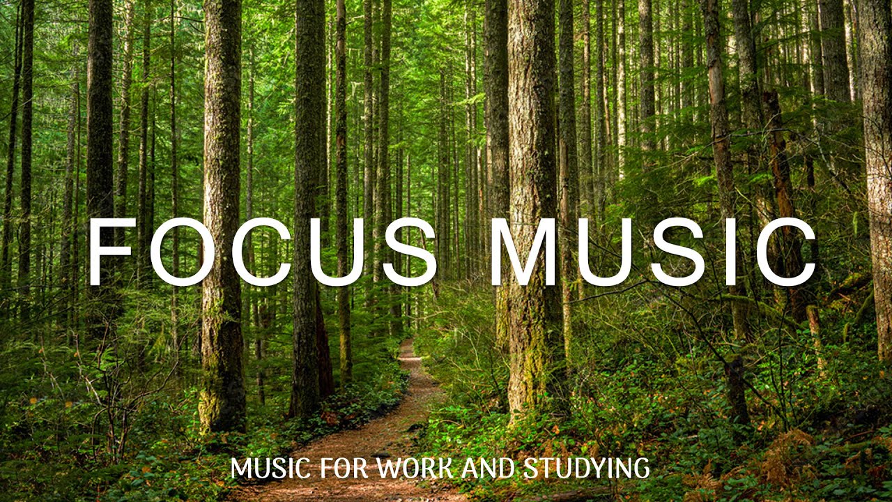 Deep Focus - Focus Music for Work and Studying, Background Music for ...