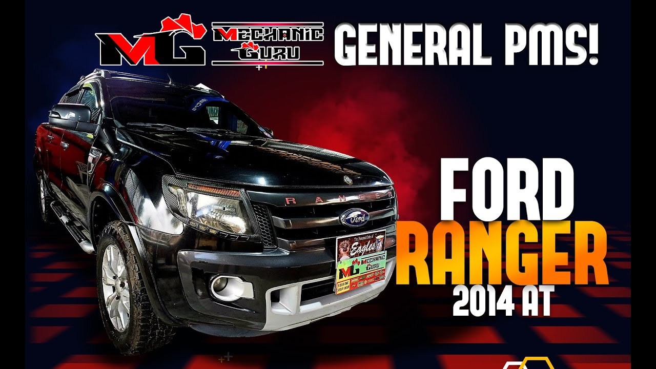 FORD RANGER 2014 AT | GENERAL PMS by MG Autoworx - YouTube