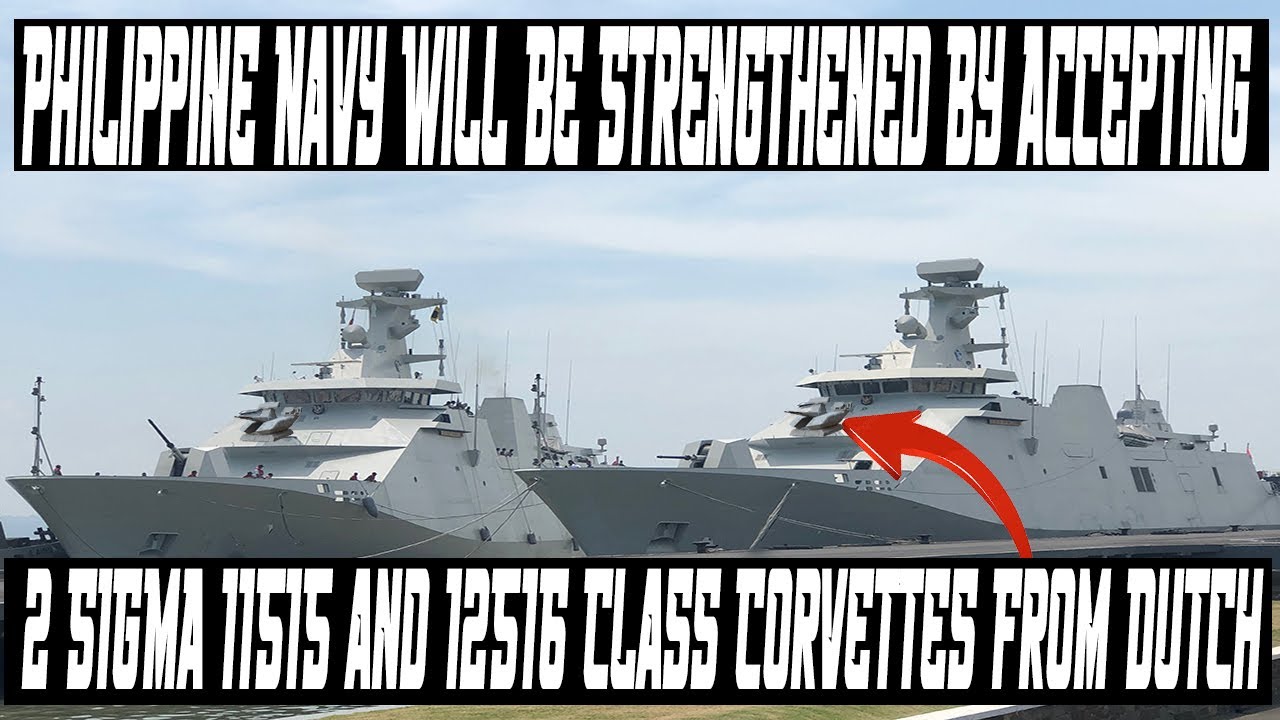 Philippine Navy Will Be Strengthened By Accepting 2 SIGMA 11515 and ...