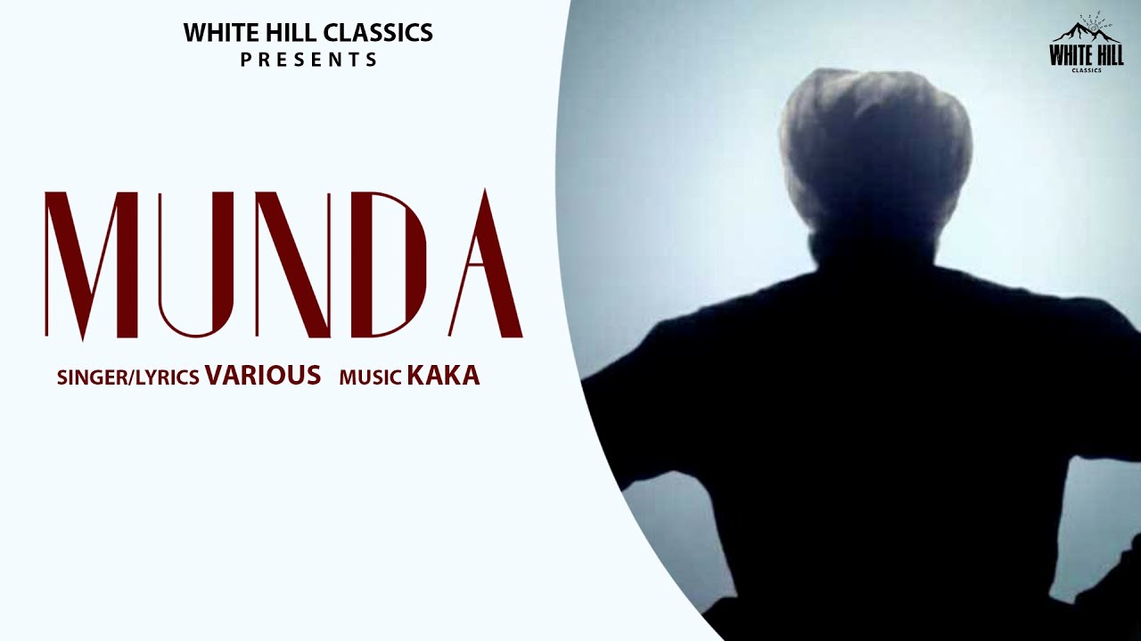 Munda (Full Song) | Kaka | Hit Punjabi Songs | Punjabi songs | White ...